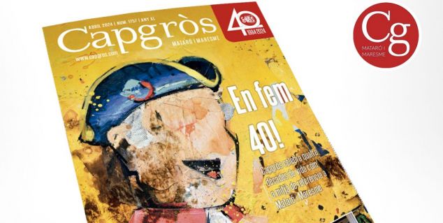 Los 40 años de Capgròs, protagonistas de la revista de abril